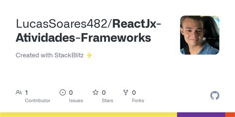 Github Lucassoares482reactjx Atividades Frameworks Created With Stackblitz ⚡️