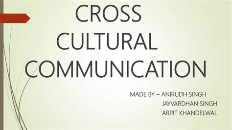 Cross Cultural Communication Pptx