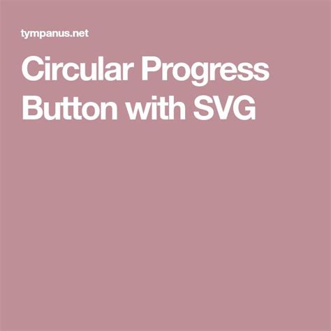Circular Progress Button With Svg Progress Circular Svg