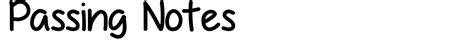 Passing Notes Font Download
