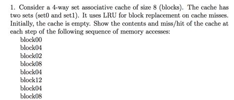 Solved Consider A 4 Way Set Associative Cache Of Size 8 Chegg Com
