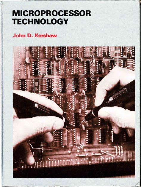 Microprocessor Technology By John D Kershaw Good Hardcover 1981 1st