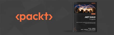 Net Maui Projects Build Multi Platform Desktop And Mobile Apps From Scratch Using C And