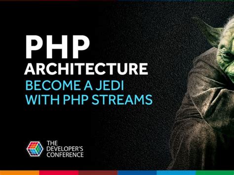 Tdc2016sp Become A Jedi With Php Streams Pdf Programming