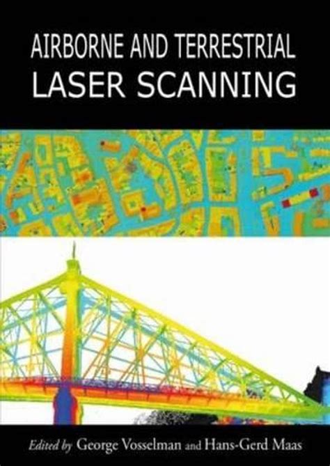 Airborne And Terrestrial Laser Scanning By Hans Gerd Maas Hardcover 9781904445876 Buy Online