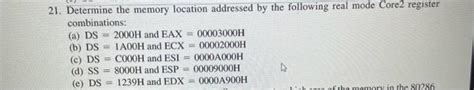 Solved 21 Determine The Memory Location Addressed By The