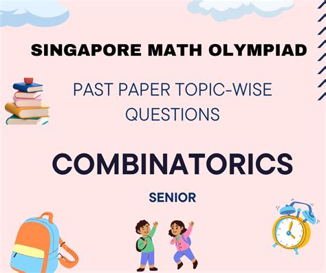 Singapore Math Olympiad Past Years Questions Combinatorics Senior