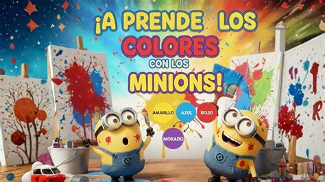 Los Minions Descubren Los Colores 🎨💛 Niños Contenidoparaniños