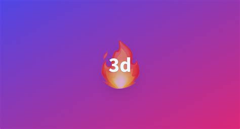 3d A Hugging Face Space By Lvwerra