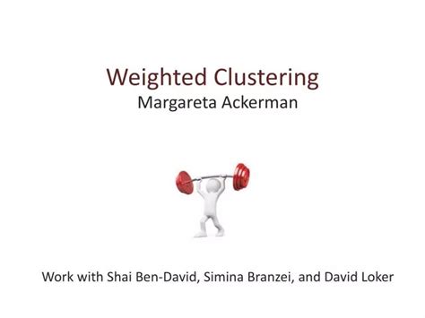 Ppt Weighted Clustering Powerpoint Presentation Free Download Id2387063