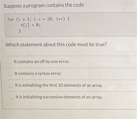 Solved Suppose A Program Contains The Code For I 1 I