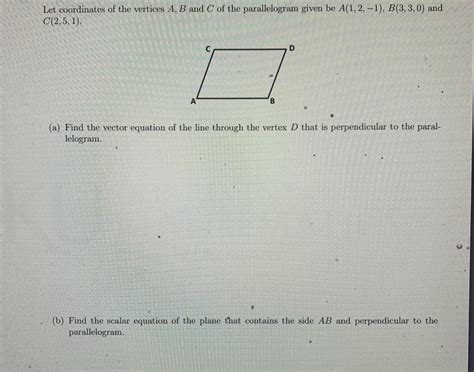 Solved Let Coordinates Of The Vertices A B And C Of The