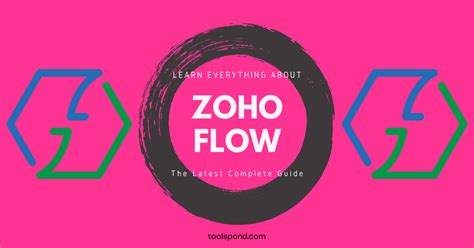 Learn Everything About Zoho Flow The Latest Complete Guide