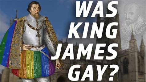King James And The History Of Homosexuality 7 Key Insights