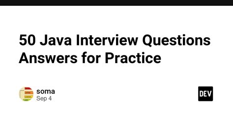 50 java interview questions answers for practice dev community