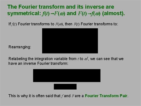 The Fourier Transform Some Fourier Transform Theorems T
