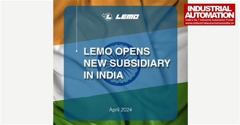 Industrial Automation Magazine On Linkedin Lemo Opens New Subsidiary In India