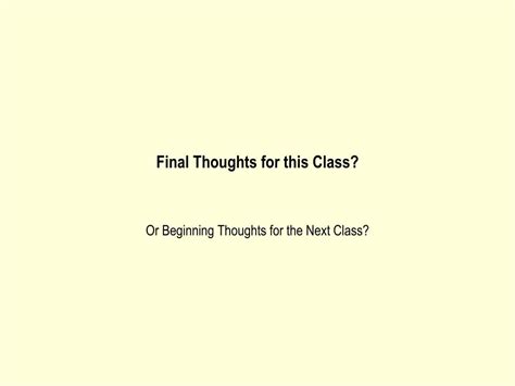 Ppt Final Thoughts For This Class Powerpoint Presentation Free Download Id 1752742