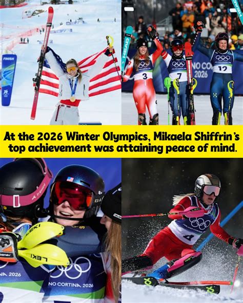 Mikaela Shiffrins Greatest Triumph At The 2026 Winter Olympics Was