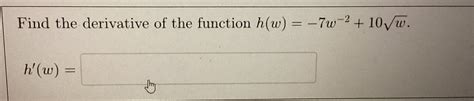 solved find the derivative of the function