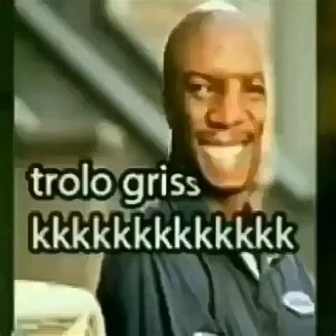 Trilo Griss Kkkkkkkkkkkkkk Rprari