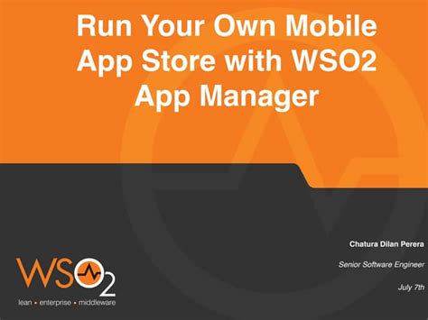 Run Your Own Mobile App Store With Wso2 App Manager Pdf Operating