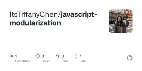 Github Itstiffanychenjavascript Modularization