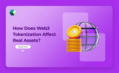 Web3 Tokenization Transforming Real Assets And Investments