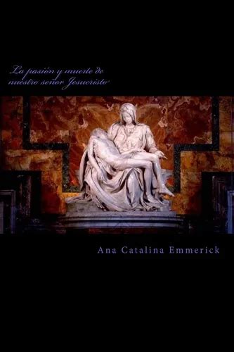 Libro La Pasión Y Muerte De Nuestro Señor Jesucristo Mercadolibre