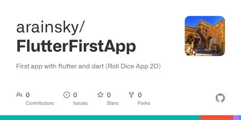 Github Aaronungerdevflutterfirstapp First App With Flutter And Dart Roll Dice App 2d