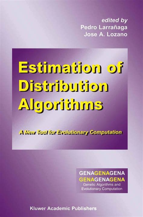 estimation of distribution algorithms a new tool for evolutionary