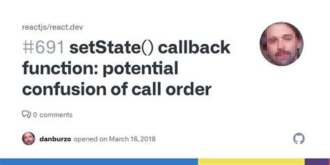 Setstate Callback Function Potential Confusion Of Call Order · Issue