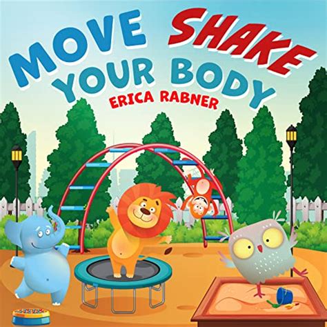 Play Move Shake Your Body By Erica Rabner On Amazon Music