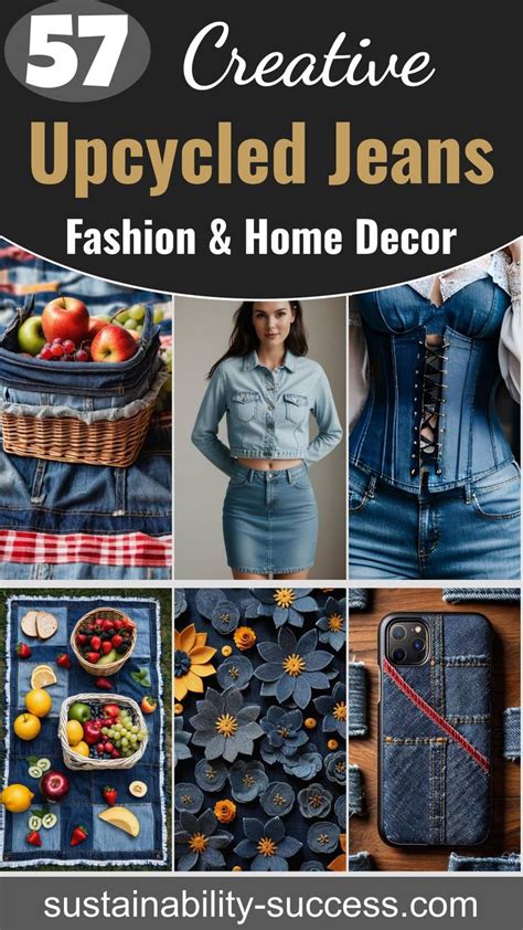 57 Innovative Upcycled Jeans Ideas Transform Your Old Denim Into Chic Fashion And Home Decor