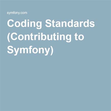 Coding Standards Contributing To Symfony Coding Standards Coding