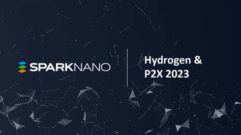 Sparknano On Linkedin Hydrogen And P2x 2023 — Sparknano Spatial Atomic