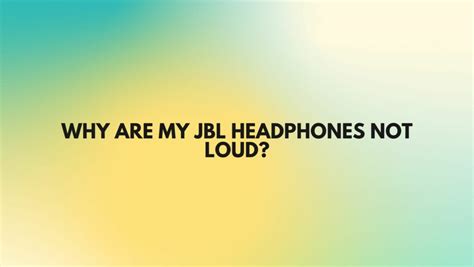 Why Are My Jbl Headphones Not Loud All For Turntables