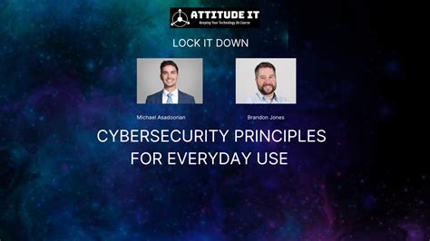 Cybersecurity Principles For Everyday Use