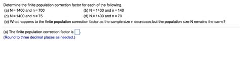 Solved Determine The Finite Population Correction Factor For