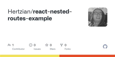 GitHub Hertzian React Nested Routes Example