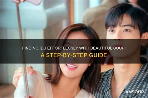 Finding Ids Effortlessly With Beautiful Soup A Step By Step Guide Ansoup
