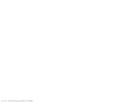 [ppt] cs 423 operating system design overview and basic concepts