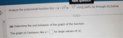 solved analyze the polynomial function f x x 2 2 x−7 2