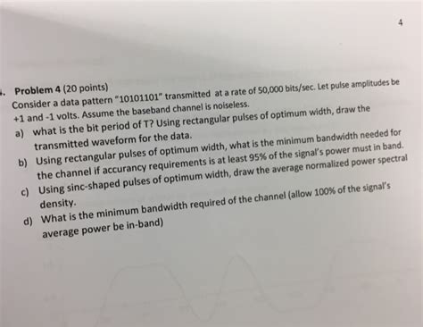 Solved Consider A Data Pattern 10101101 Transmitted At A