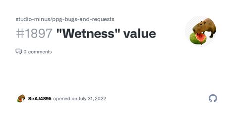 Wetness Value · Issue 1897 · Studio Minusppg Bugs And Requests · Github