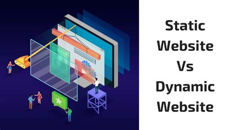 Static Vs Dynamic Website With The Emergence Of Dynamic Websites By