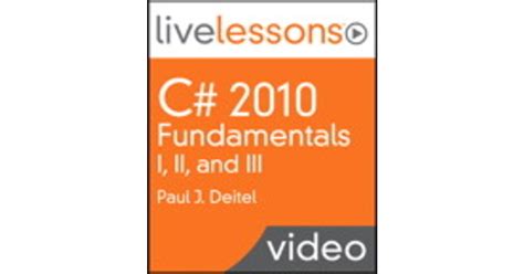 c 2010 fundamentals i ii and iii livelessons video training [video]