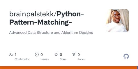 Github Brainpalstekkpython Pattern Matching Advanced Data