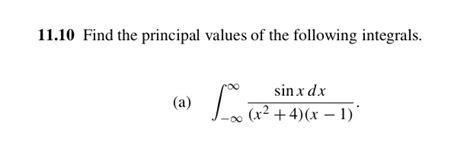 Solved 11 10 Find The Principal Values Of The Following