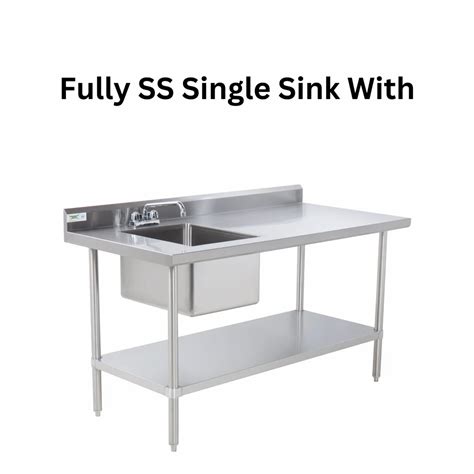Stainless Steel Fully Ss Single Sink With Working Table At ₹ 10000 Piece In New Delhi
